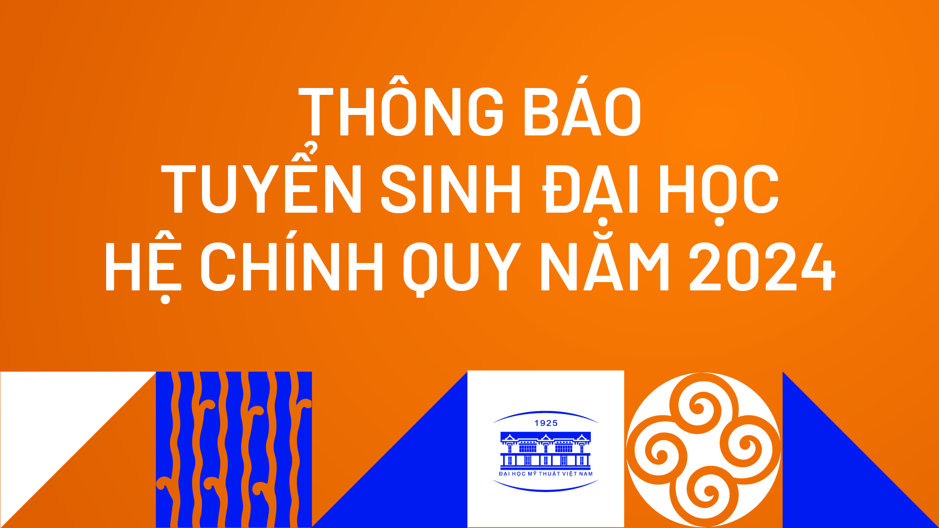 THÔNG BÁO TUYỂN SINH ĐẠI HỌC HỆ CHÍNH QUY NĂM 2024